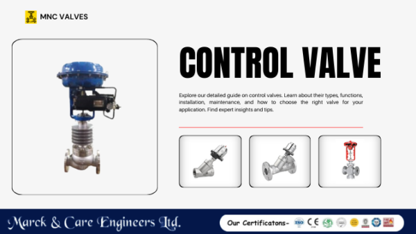 Control Valves: Functions, Types, and Selection Criteria.