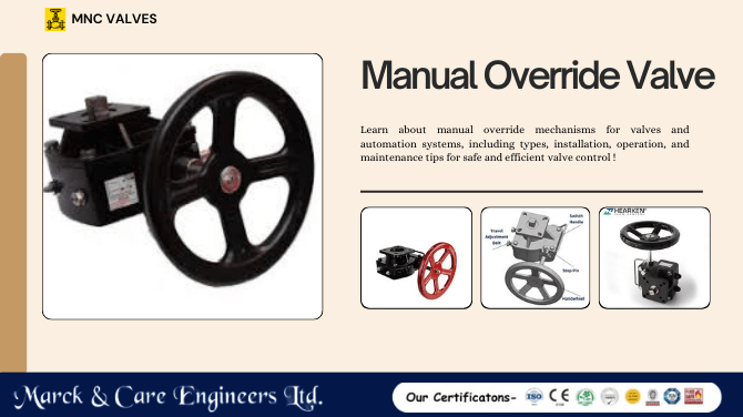 Manual Override in Valves: Types, Installation, and Operation.